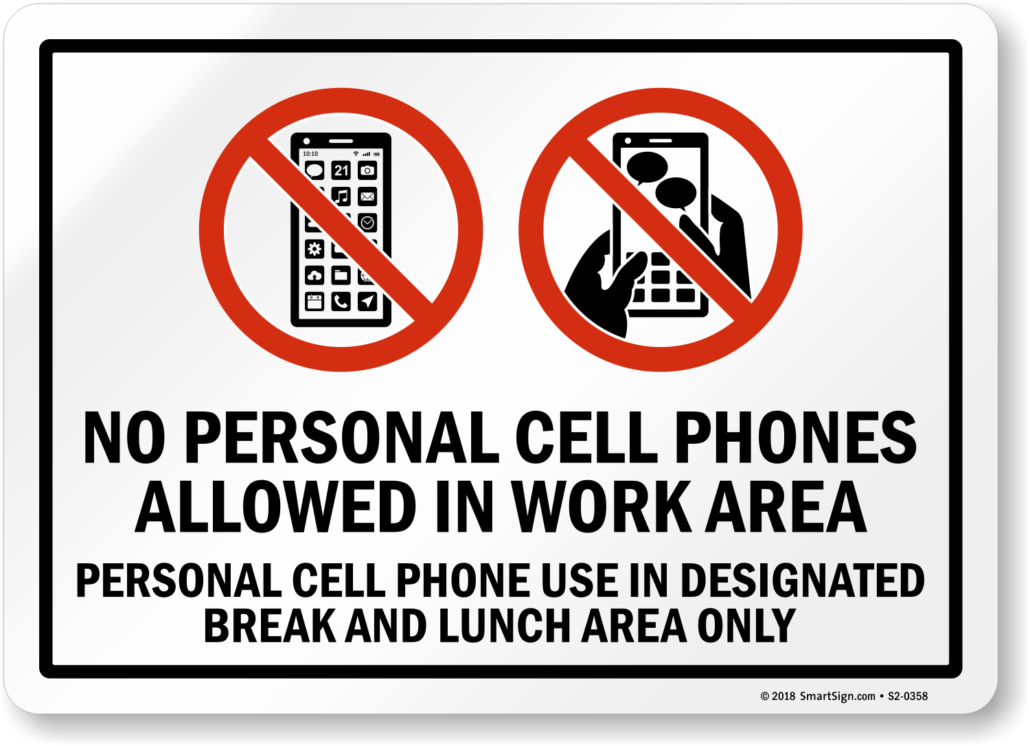 No Personal Cell Phones Allowed In Work Area Sign SKU S2 0358 No Personal Cell Phones Allowed In Work Area Sign SKU S2 0358