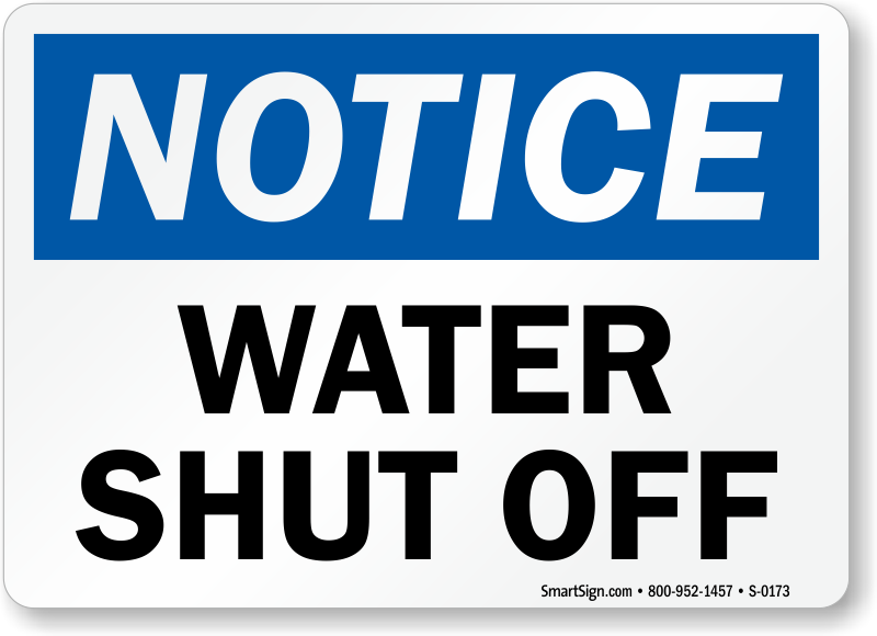 Water Shut Off Sign Safety Notice Signs SKU S 0173 Water Shut Off Sign Safety Notice Signs SKU S 0173