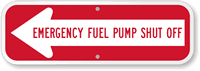 Emergency Fuel Pump Shut Off Sign with Left Arrow, SKU: K-9265-L